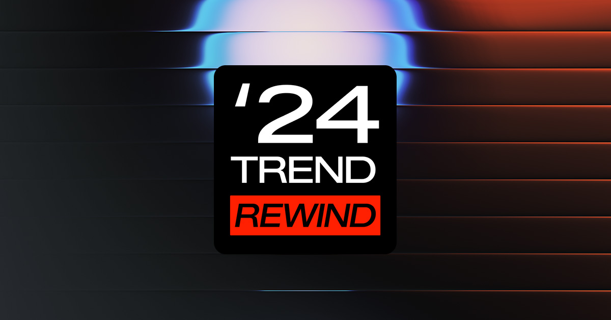 2024 Trend REWIND